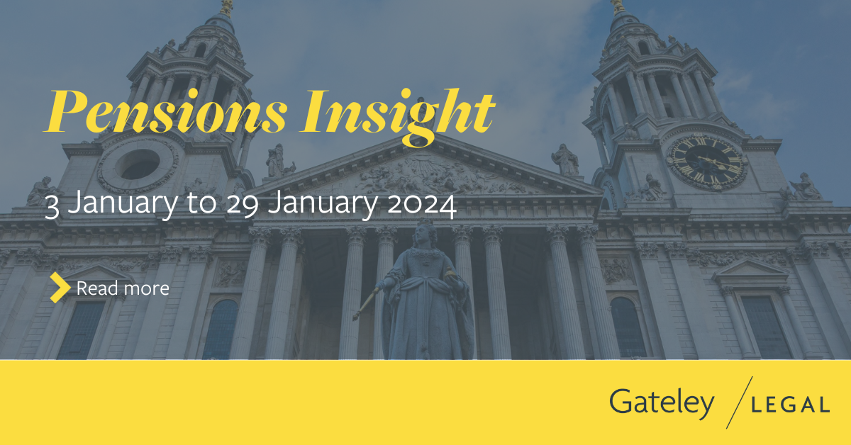 Pensions Insight: 3 January to 29 January 2024 - Articles - Gateley