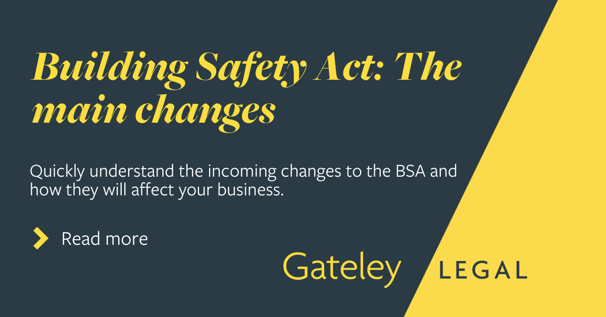 Building Safety Act: the main changes - Articles - Gateley