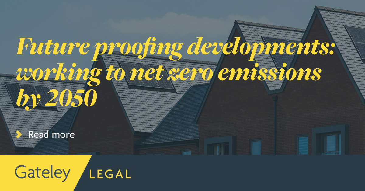 Future proofing developments: working to net zero emissions by 2050 ...
