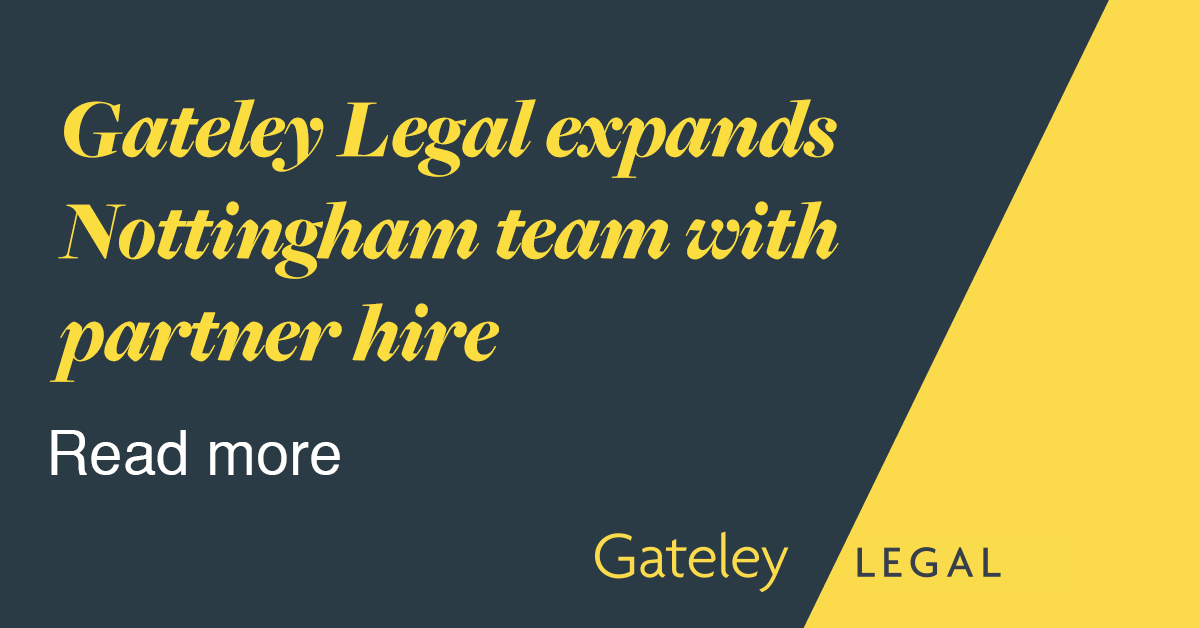 Gateley Legal expands Nottingham team with partner hire - News - Gateley