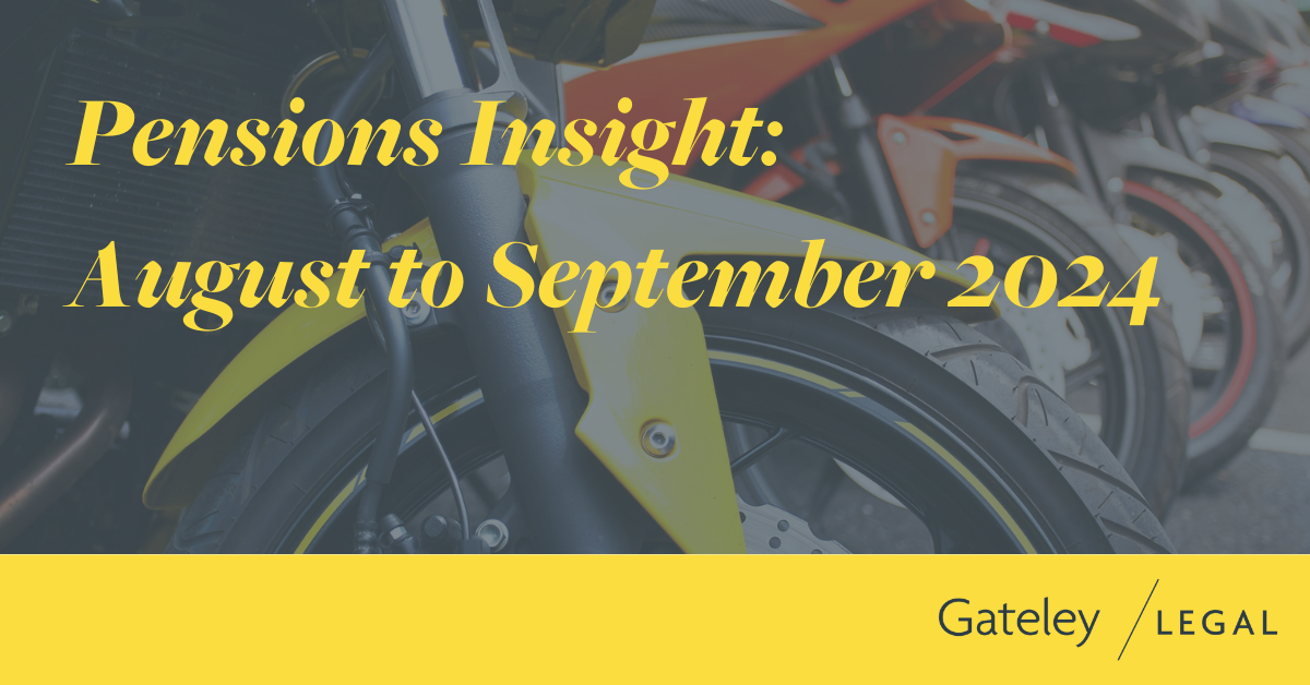 Pensions Insight: August to September 2024 - Articles - Gateley