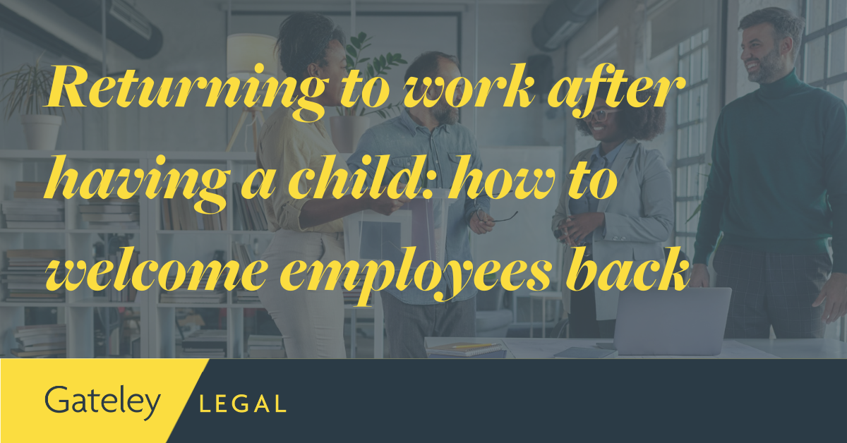Returning to work after having a child: How to welcome employees back ...