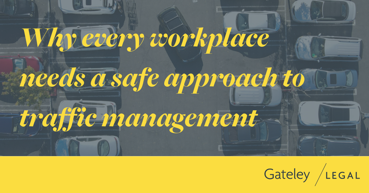 Why every workplace needs a safe approach to traffic management ...