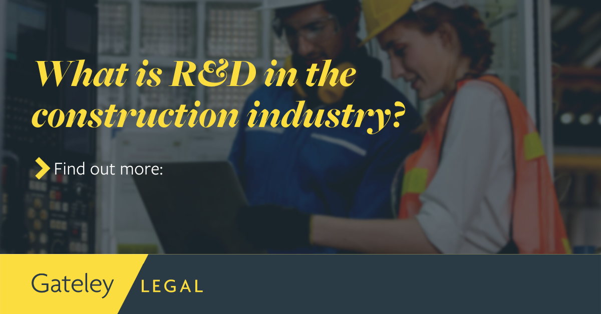 What is R&D in the construction industry? - Articles - Gateley