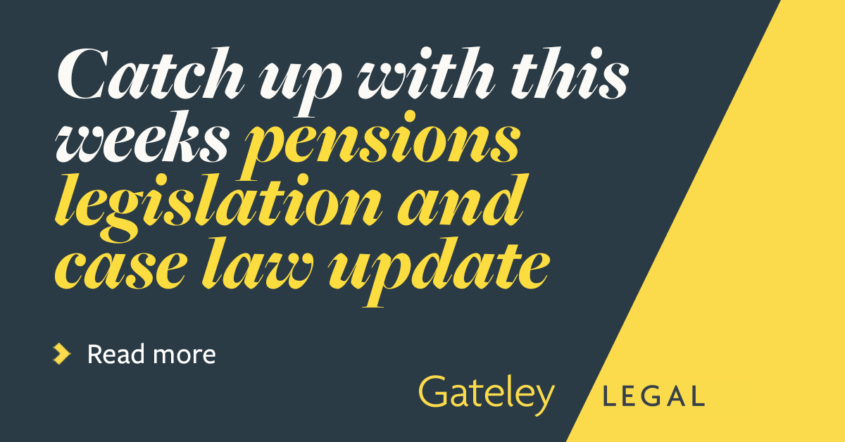 Pensions legislation and case law update: the latest developments week ...