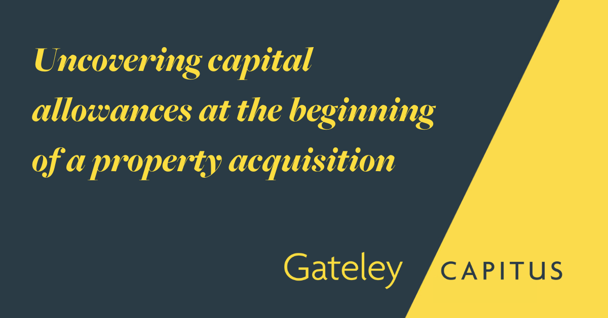 Uncovering capital allowances at the beginning of a property ...
