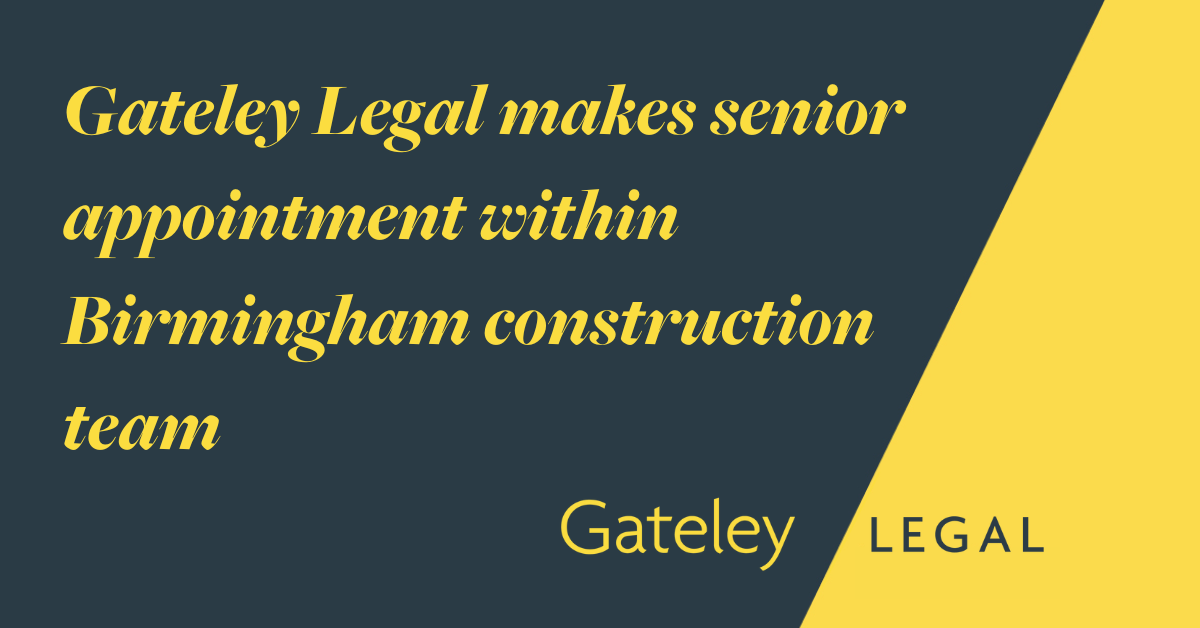 Gateley Legal makes senior appointment within Birmingham construction ...