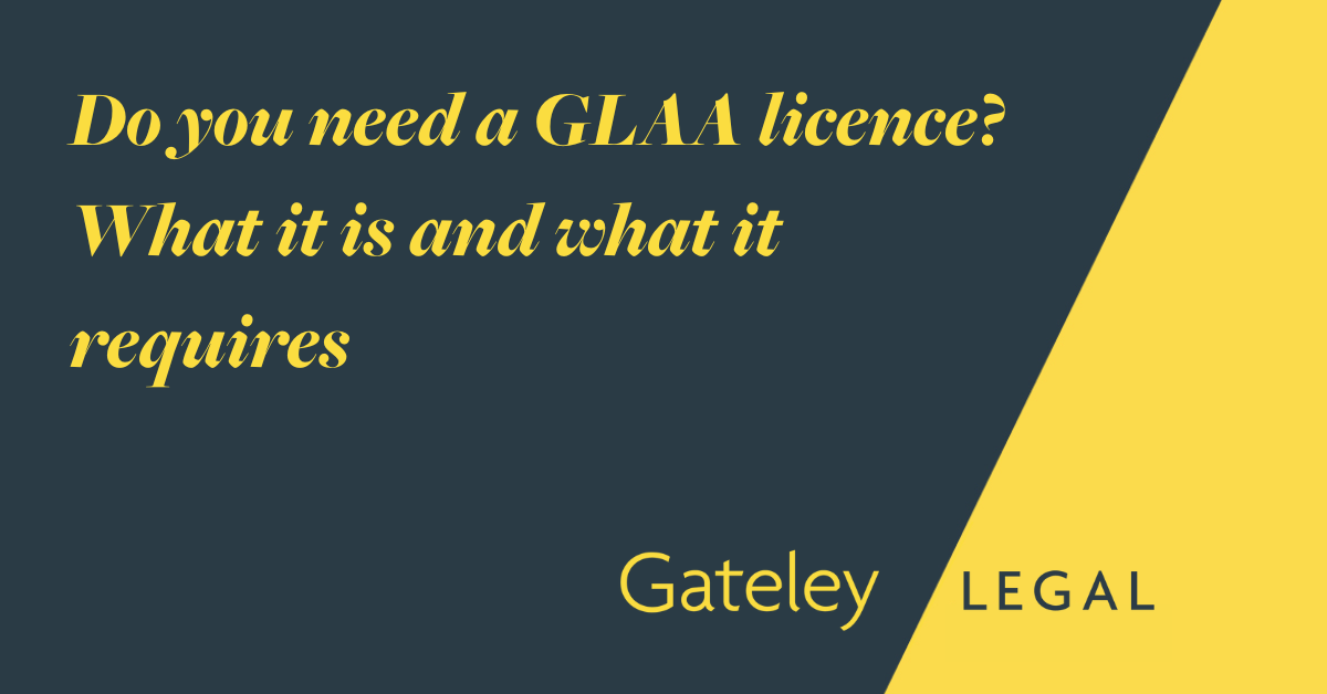 Do you need a GLAA licence? What it is and what it requires - Articles ...